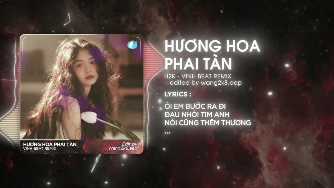 Hương Hoa Phai Tàn - H2K ( Vinh Beat Remix ) | Audio Lyric - YouTube