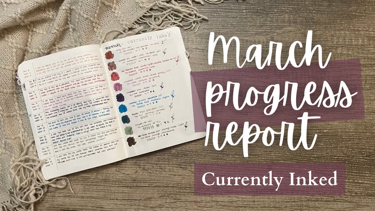 MARCH Progress Report // #currentlyinked // Esterbrook, Pelikan ...