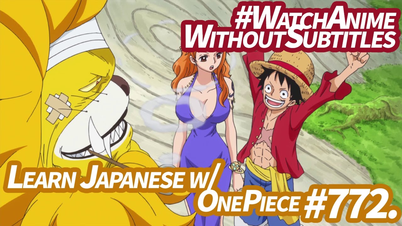 「Learn Japanese」 Need-to-Know Vocabulary to Watch One Piece #772 ...