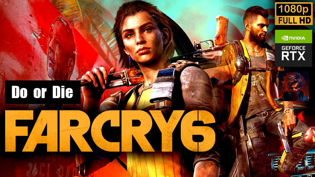 Far Cry 6 Gameplay - Do or Die Mission Walkthrough No Commentary ...