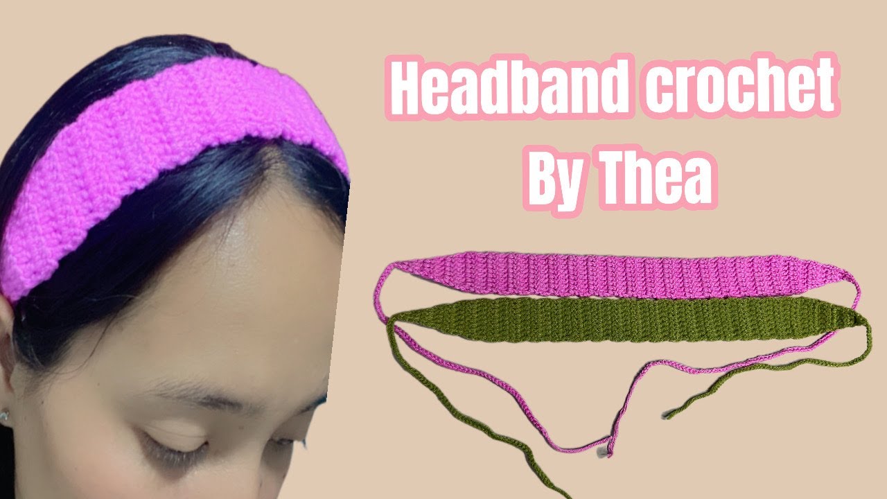 How to Crochet Headband | Beginner Pattern and Tutorial | Thea Diy - YouTube