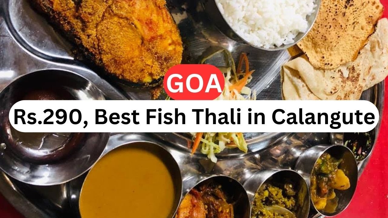 The Best Cheap Fish Thali & Seafood in Calangute, Goa | Kingfish ...
