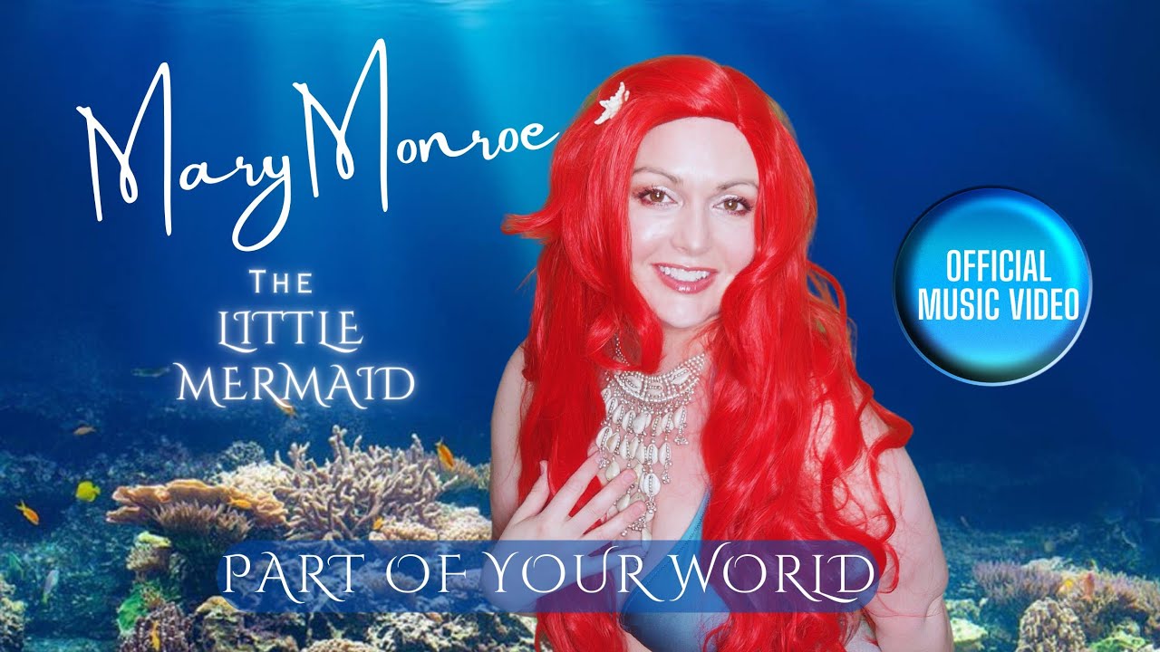 Mary Monroe as Ariel from The Little Mermaid Singing Part of Your World ...