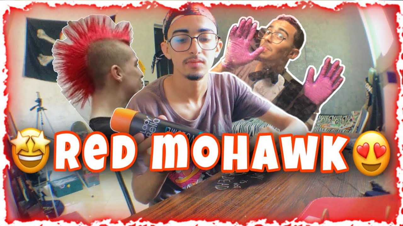 DYING MY MOHAWK RED FOR THE FIRST TIME ! - YouTube