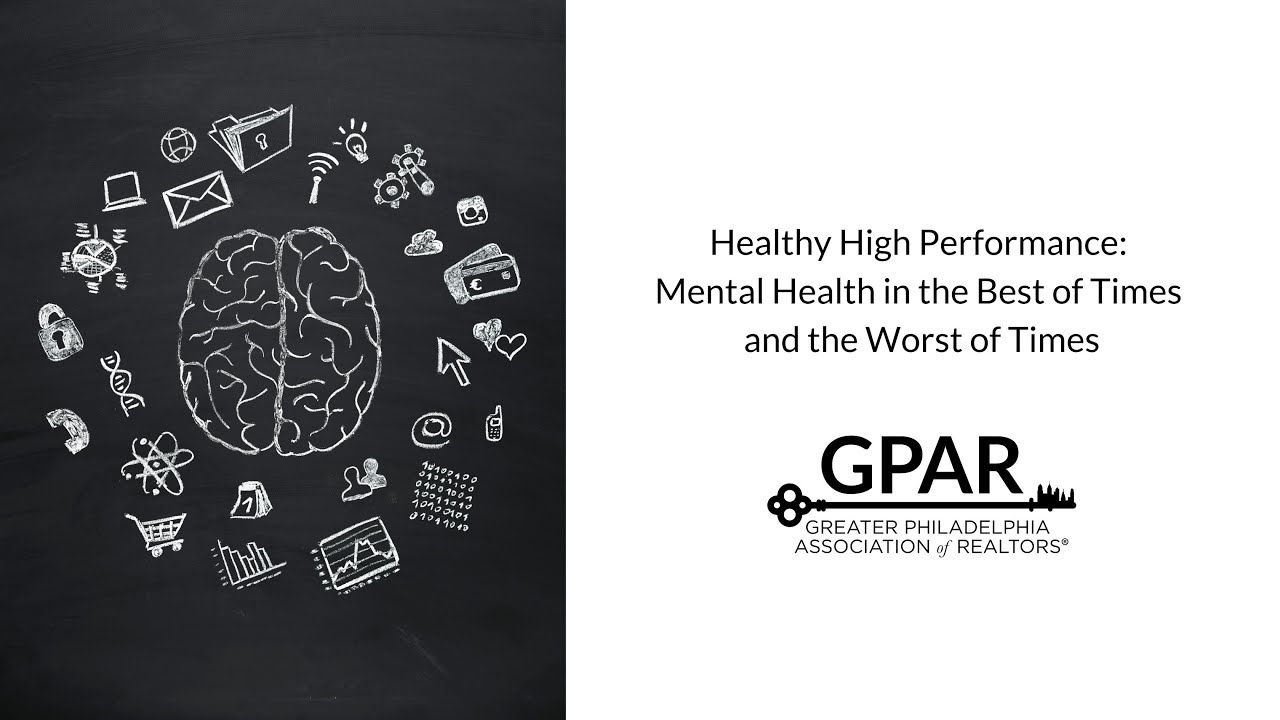 GPAR's Healthy High Performance: Mental Health in the Best of Times ...