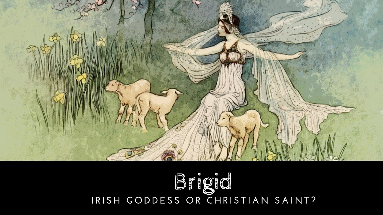 Brigid: Celtic Goddess or Christian Saint? - YouTube