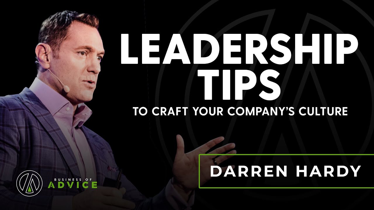 Ep. 3 - Darren Hardy: Craft Your Company Culture - YouTube