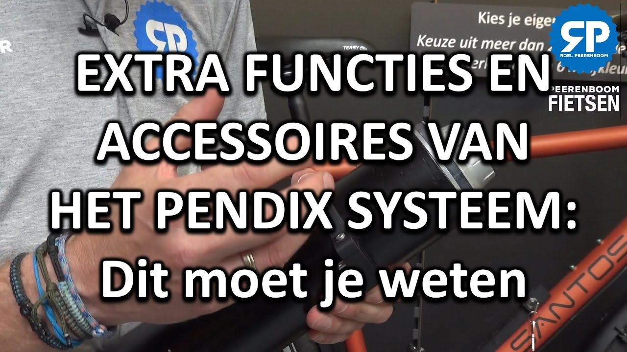 EXTRA FUNCTIES EN ACCESSOIRES VAN HET PENDIX SYSTEEM: Dit moet je weten ...