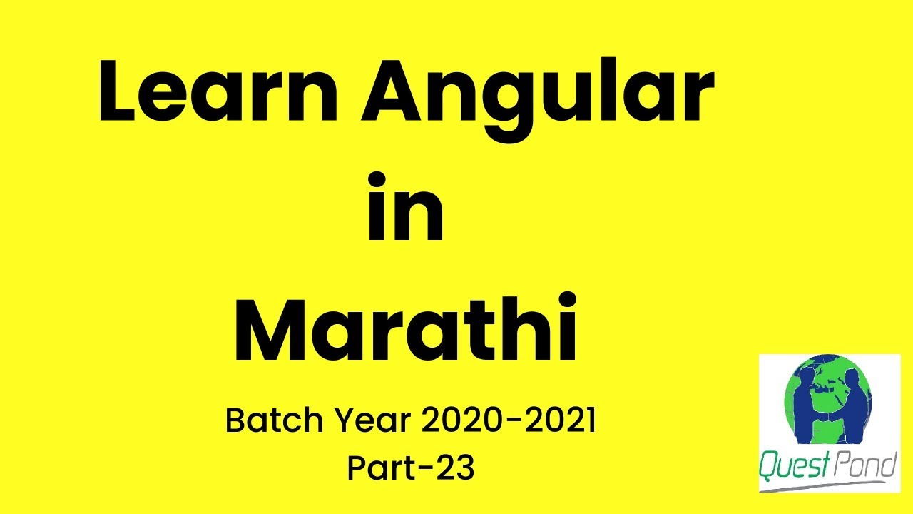 Angular, MVC core in Marathi - Part 23 (Batch 2020-2021) - YouTube