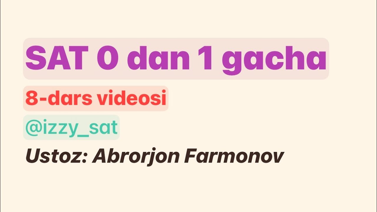 SAT noldan boshlangan kursimiz 8-dars - YouTube