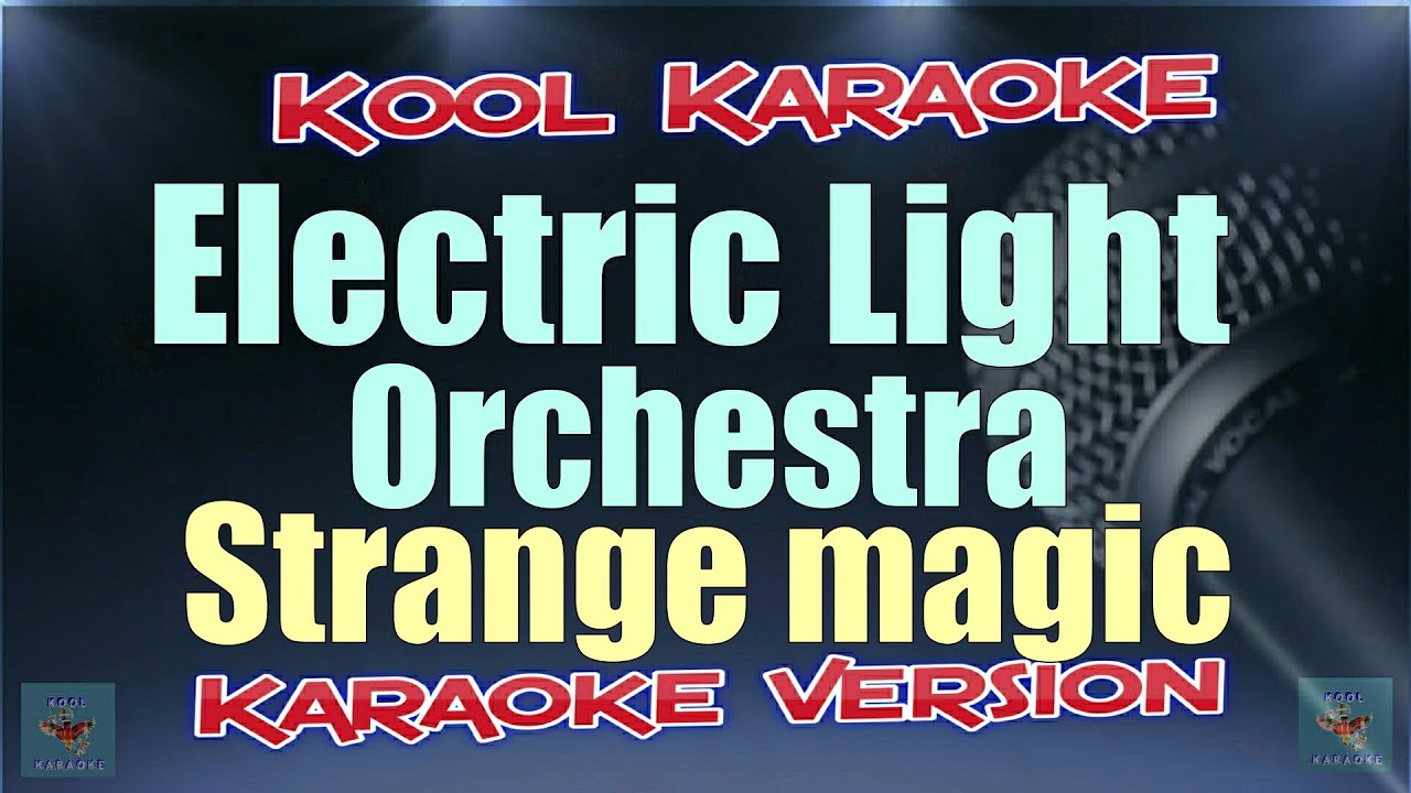 Electric Light Orchestra - Strange Magic (karaoke version) VT - YouTube