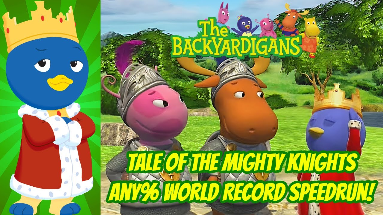 The Backyardigans: Tale Of The Mighty Knights Any% Speedrun(Old WR,4:55 ...