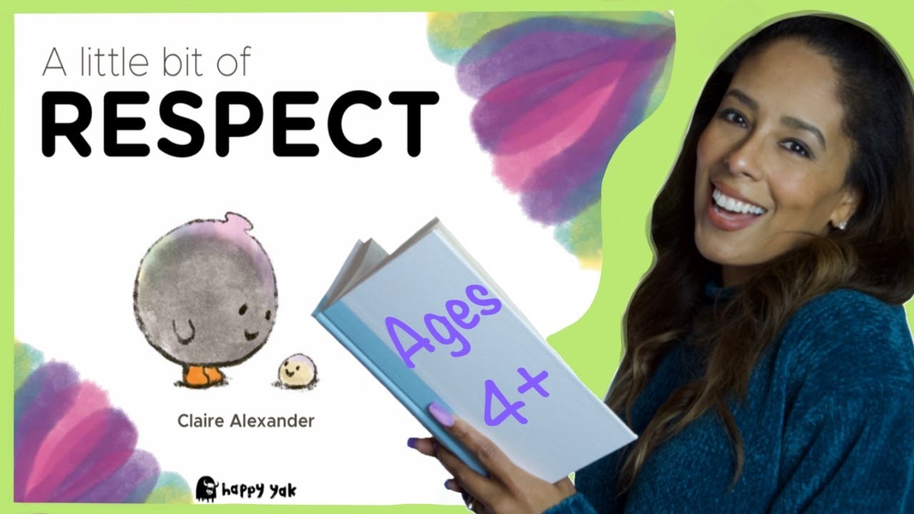 🟡Read Aloud Kids Book:A Little Bit of Respect🌈 - YouTube