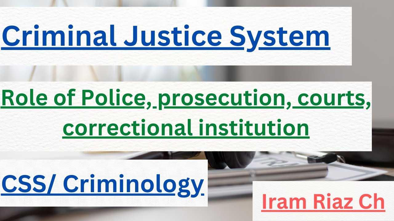 Criminal Justice System // CSS // Criminology // Iram Riaz Ch - YouTube