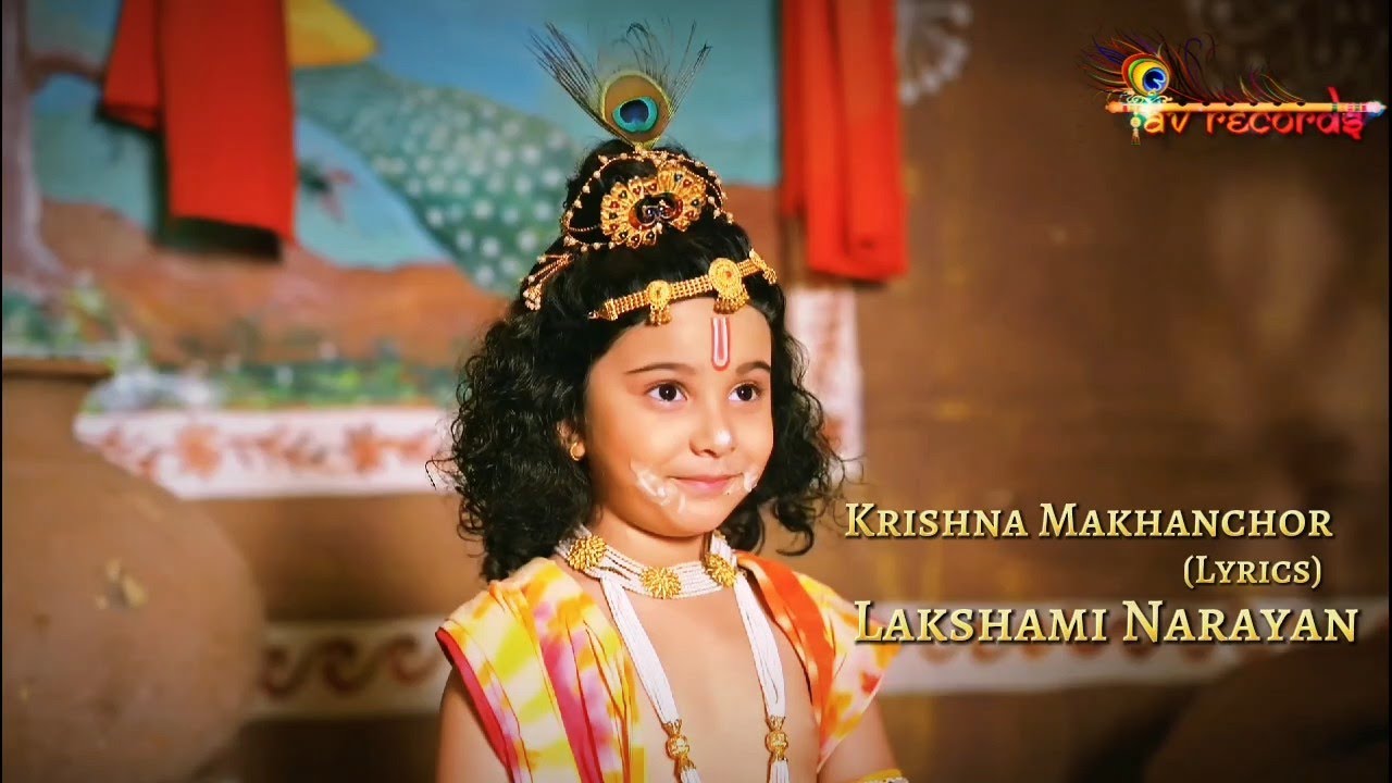 KRISHNA MAKHANCHOR SONG - LAKSHMI NARAYAN | JITESH PANCHAL | LYRICS # ...