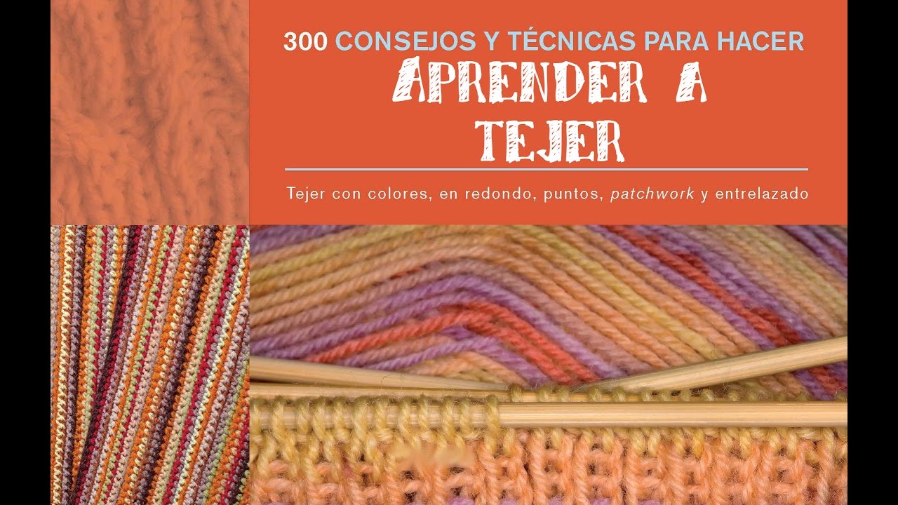 CURSO DE TEJER CON DOS AGUJAS - YouTube