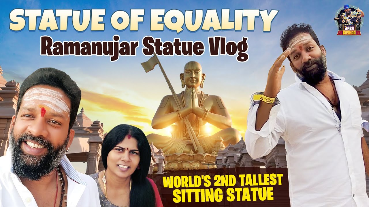 Statue of Equality - Ramanuja Statue Vlog | World's 2nd Tallest Sitting ...