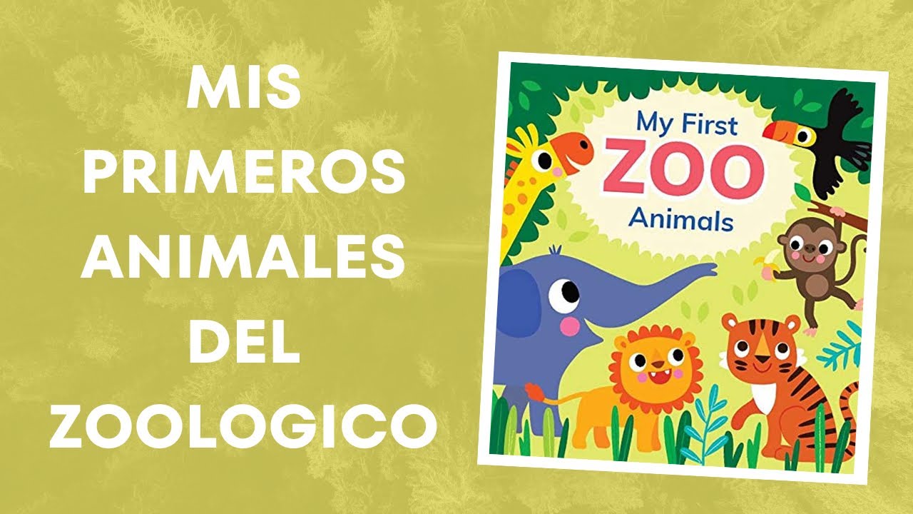 My first zoo animals book. (Mis primeros animales del zoológico ...