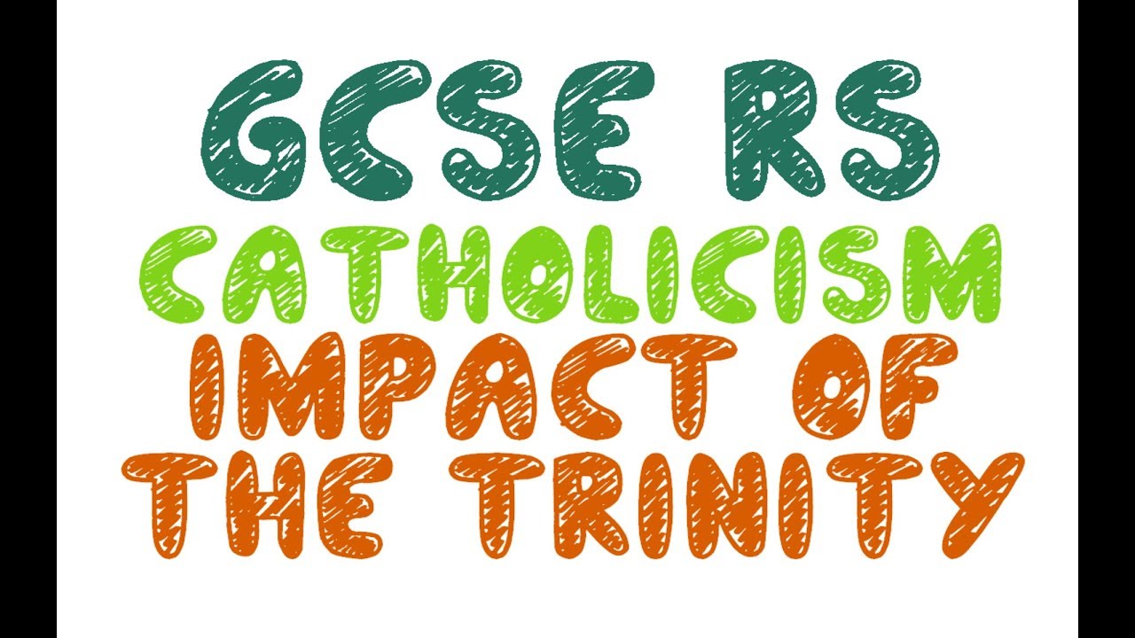 GCSE RE Catholic Christianity - Impact of the Trinity | By ...