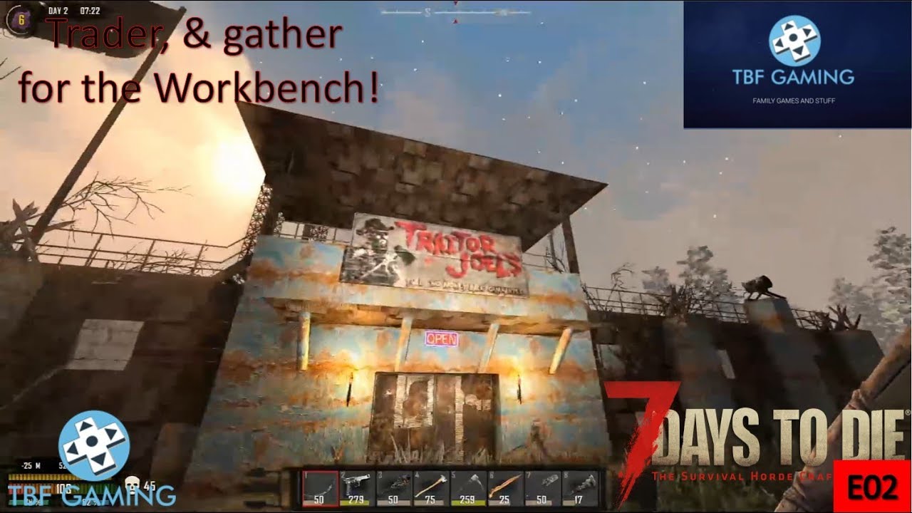 7D2D ALPHA 16.3 - E02 DAY 2 - SEASON 4 - THE TRADER AND WORKBENCH - YouTube