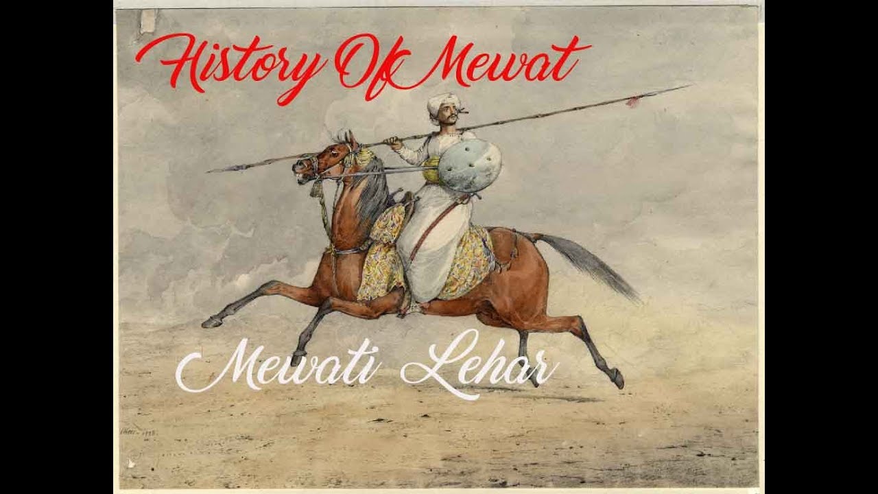 History of Mewat | میواتی قوم کی تاریخ |in hindi\Urdu,by Mewati Lehar ...