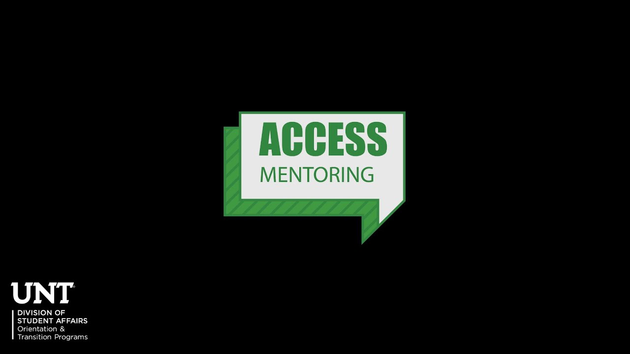 UNT ACCESS Mentoring - YouTube