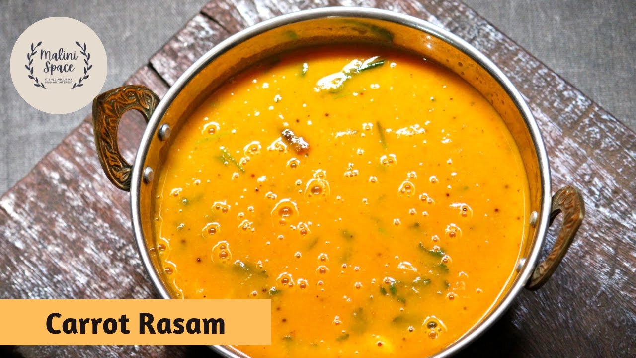 Carrot Rasam Recipe | Vegetable Rasam | Carrot Recipes | Tamil Video ...