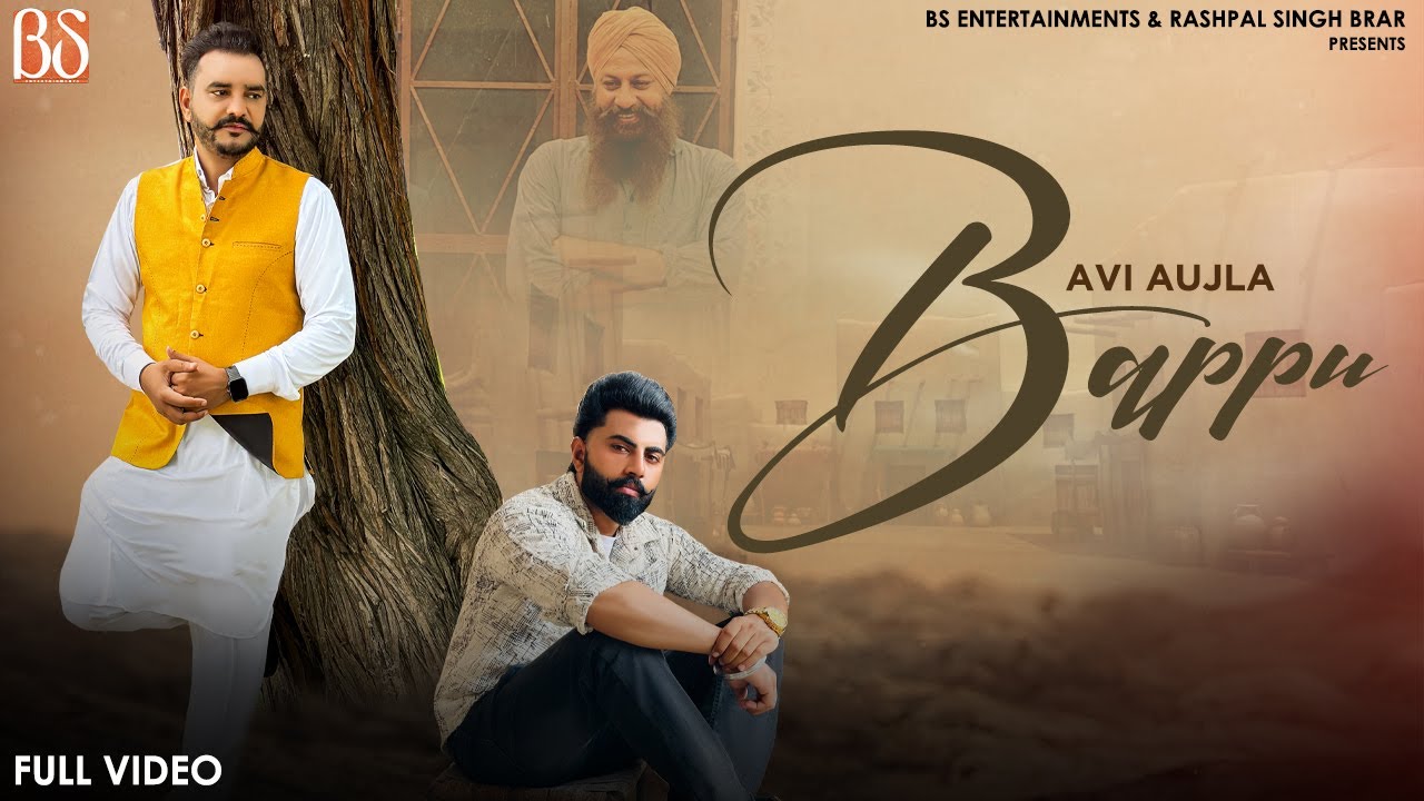 BAPPU (Official Video) Avi Aujla | Dammu | Yaad Sidhu | Deep Nwan ...