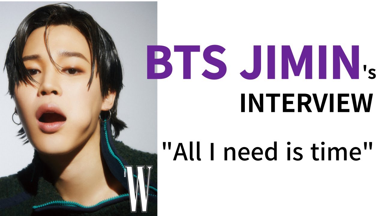 BTS JIMIN's interview with W KOREA in JAN 2023 - YouTube
