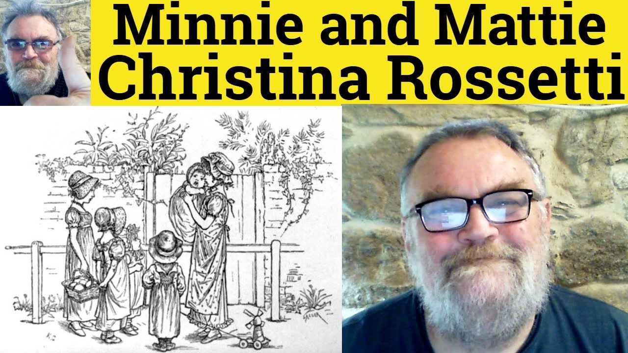 😎 Minnie And Mattie by Christina Rossetti Analysis - Minnie And Mattie ...