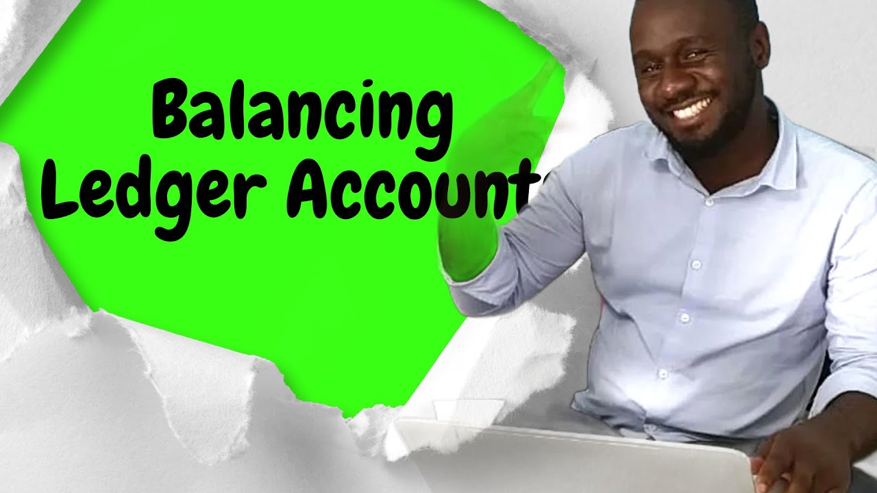 How to balance a ledger account in Accounting - YouTube