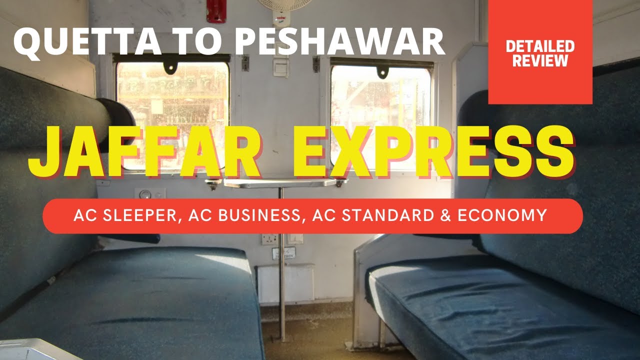 Detailed REVIEW of JAFFAR EXPRESS Quetta Bound Train AC Sleeper, AC ...