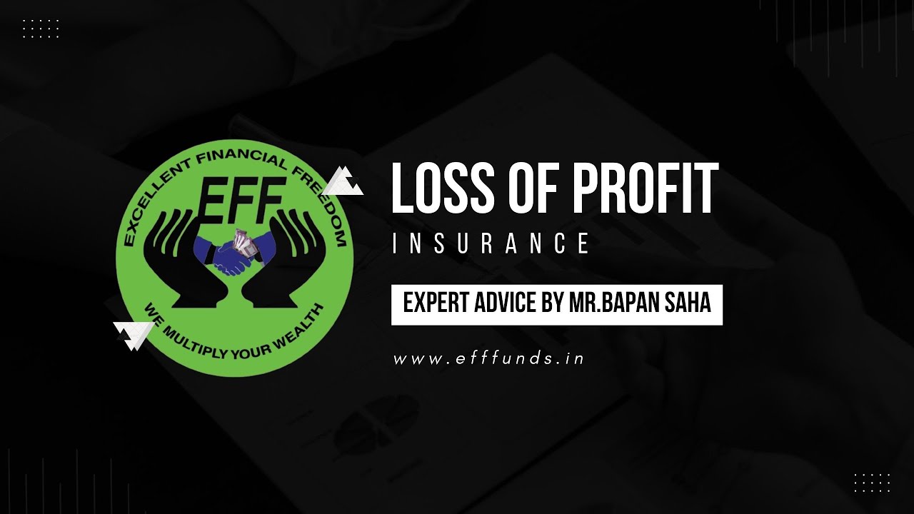 LOSS OF PROFIT INSURANCE | EXPERT ADVICE | BAPAN SAHA - YouTube