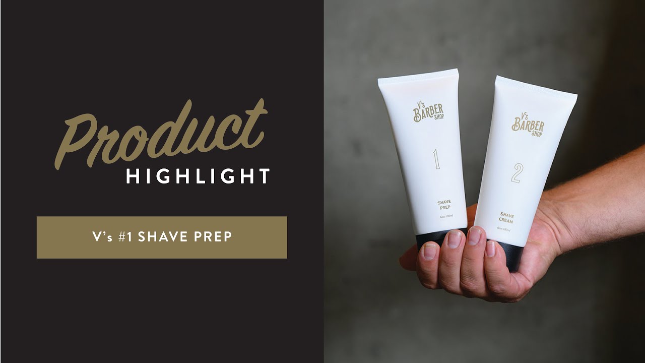 Product Highlight: V's #1 Shave Prep - YouTube