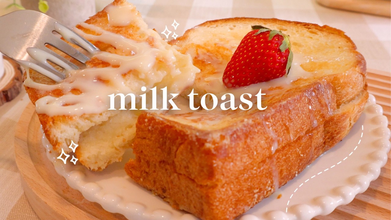 5-Ingredient Milk Toast You’ll Want to Make Every Morning - YouTube