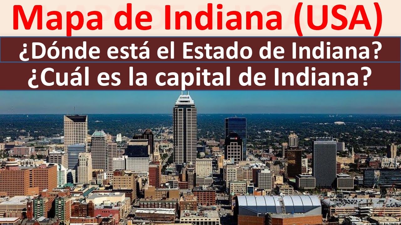 Mapa de Indiana Estados Unidos. Capital de Indiana. Donde esta Indiana ...