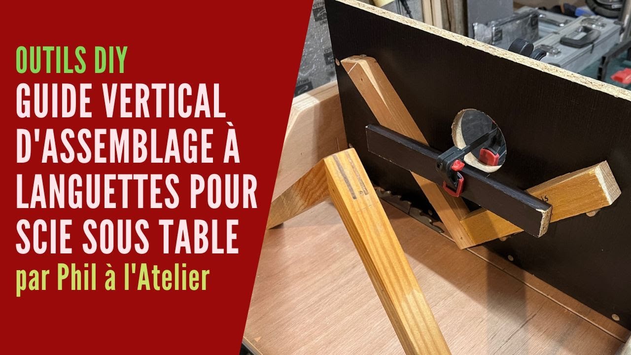 Guide vertical d'assemblage à languettes (ou assemblages à clés) pour ...