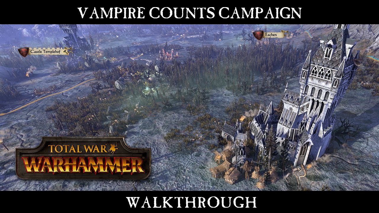 Total War: WARHAMMER - Vampire Counts Campaign Walkthrough [ESRB] - YouTube