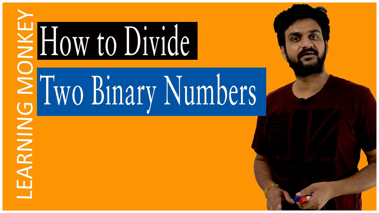How To Divide Two Binary Numbers Lesson 13 Digital Electronics How To Divide Two Binary Numbers Lesson 13 Digital Electronics