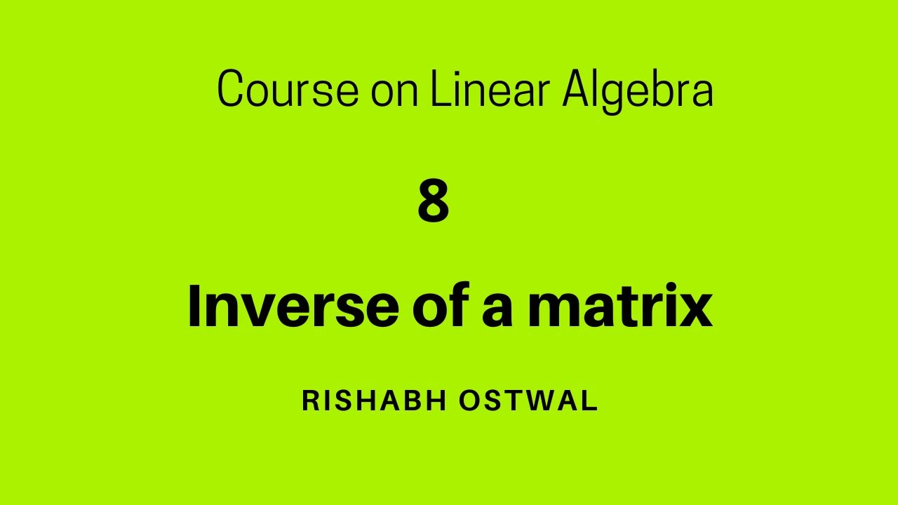 Linear algebra|Matrix| Inverse of a matrix - YouTube