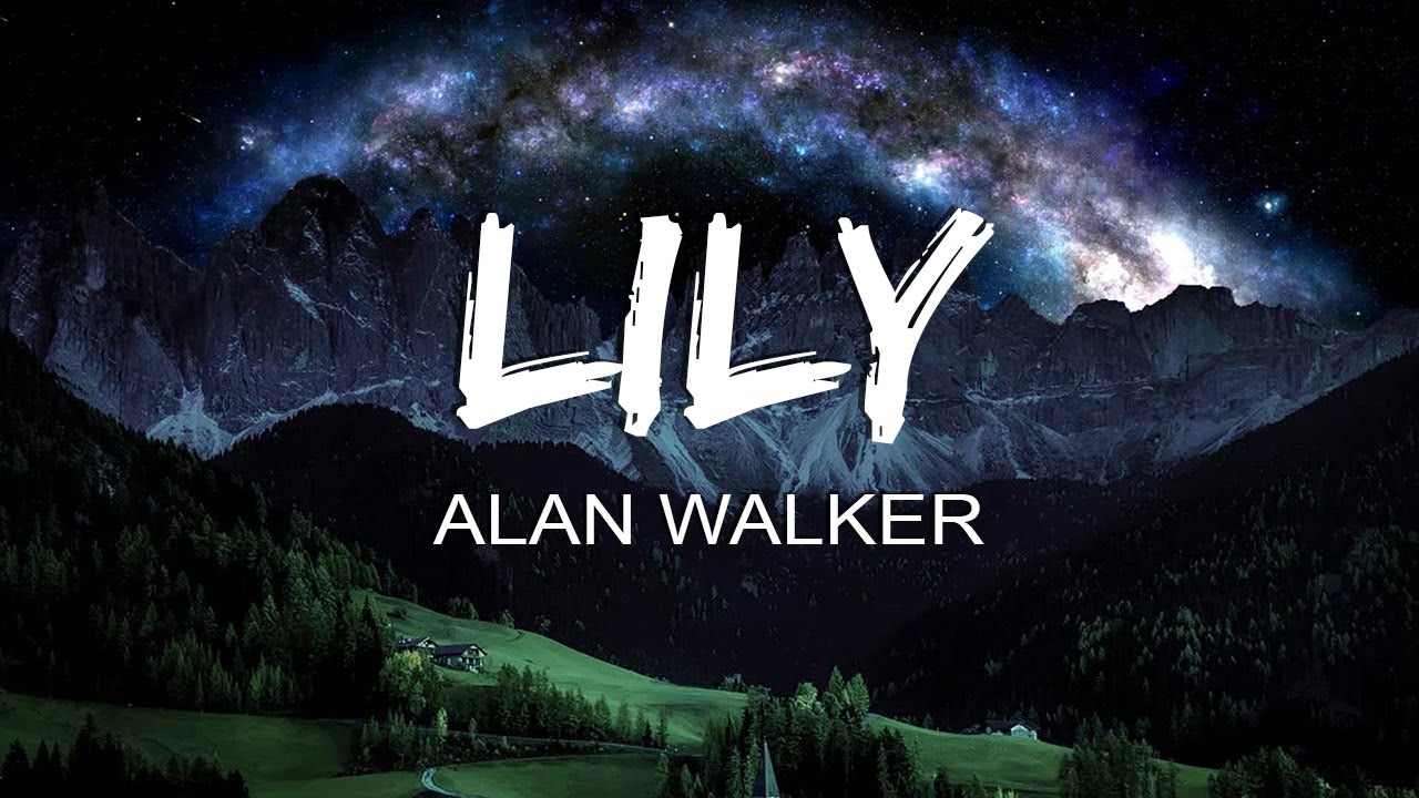 Alan Walker, K-391 & Emelie Hollow - Lily (Lyrics) - YouTube