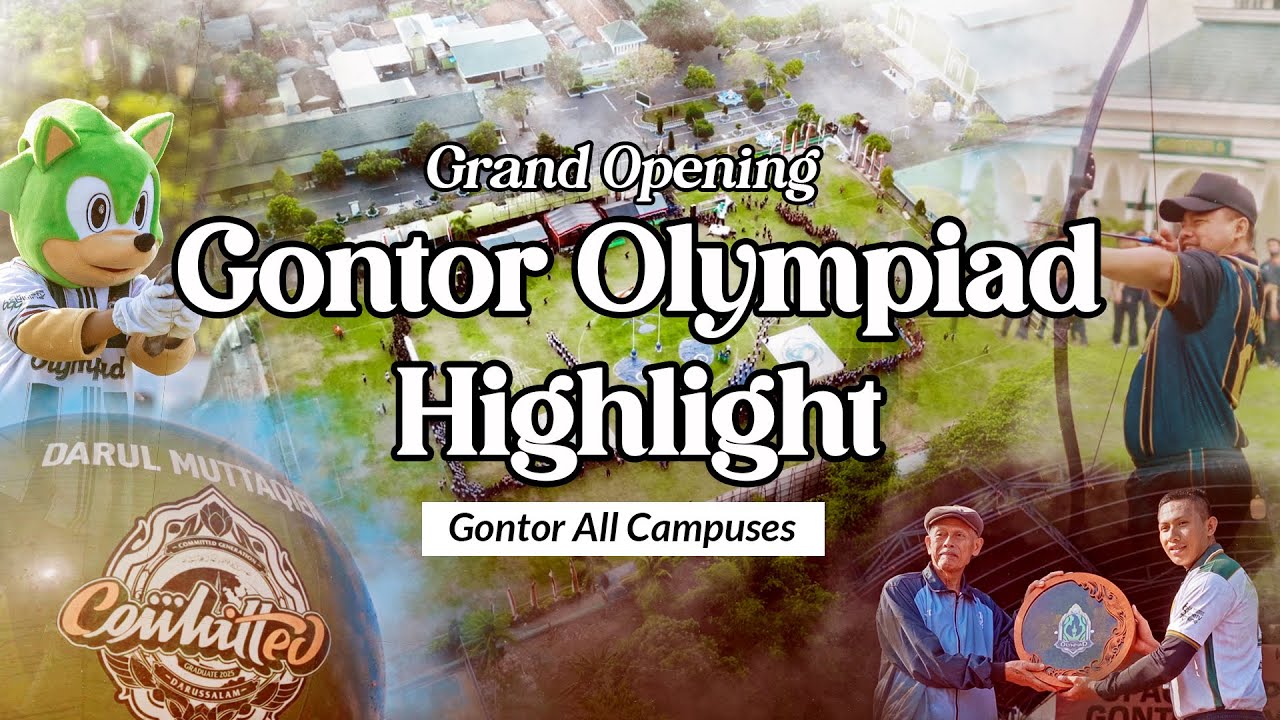 Gontor Highlight: Grand Opening Gontor Olympiad Highlight - Gontor All ...