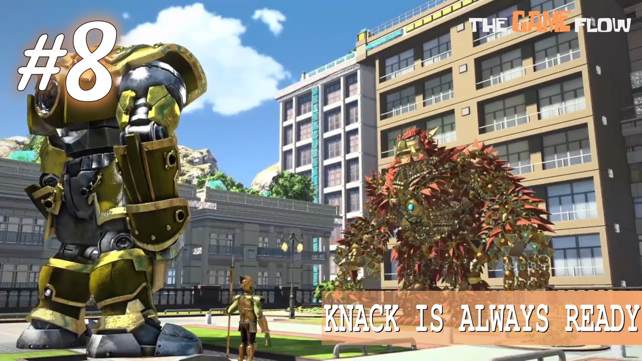 KNACK Gameplay Walkthrough in 4K @ 2160p HD Part 8 (PS4) KNACK IS ...