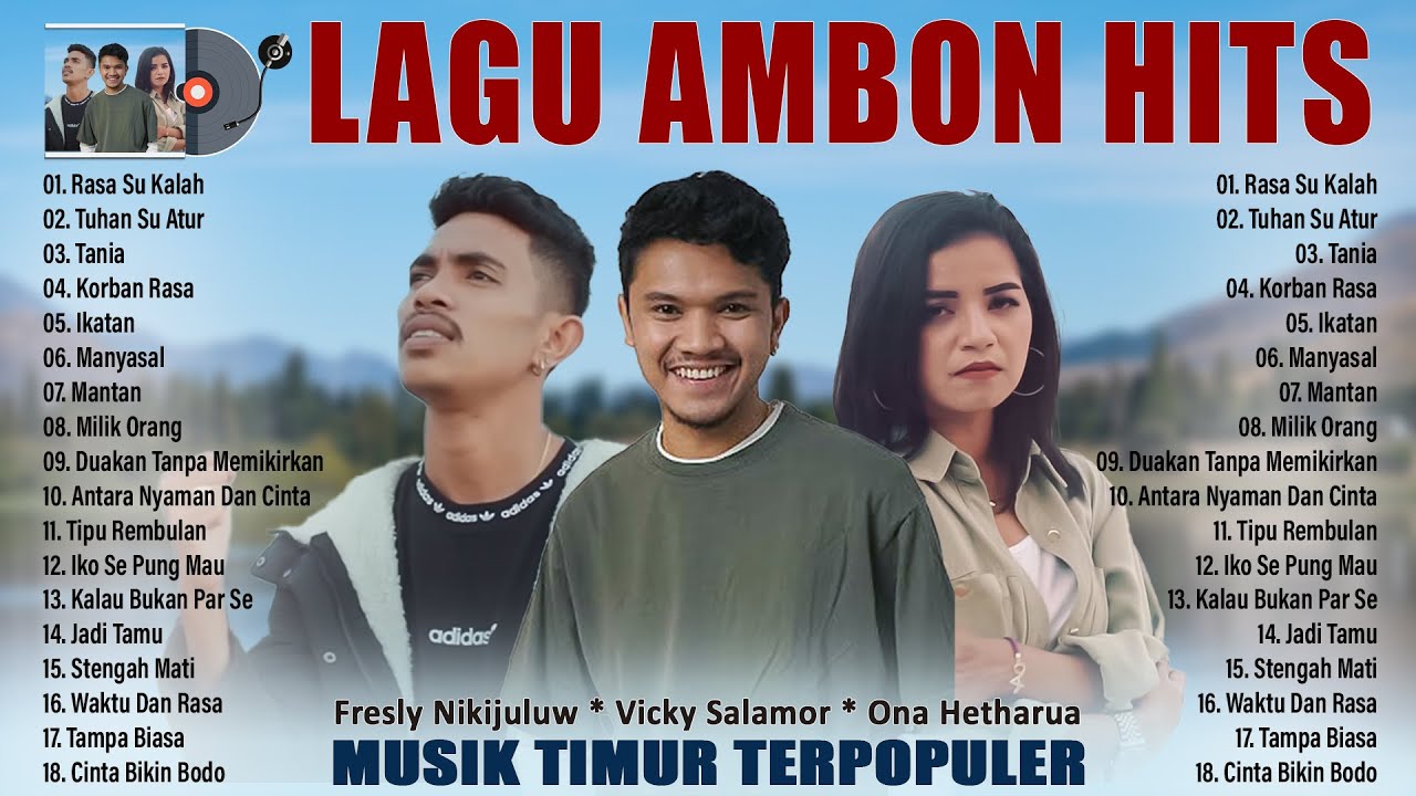 Lagu Ambon Terbaik 2023 Terpopuler - Fresly Nikijuluw,Vicky Salamor,Ona ...