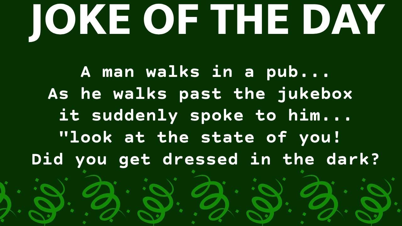 😆 FUNNY JOKE OF THE DAY 😆A MAN Walks Into A PUB, The Jukebox TALKS To ...