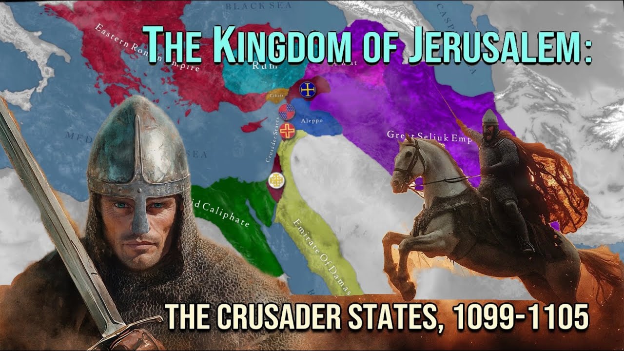 The Crusader States: What Happened After the First Crusade, 1099-1106 ...