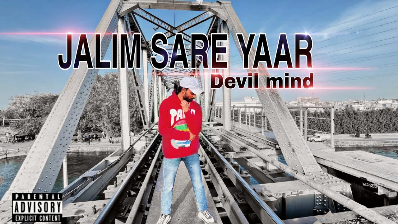 JALIM SARE YAAR - DEVIL MIND (first rap song) 2025 new song / jalim sare yaar - devil mind - YouTube