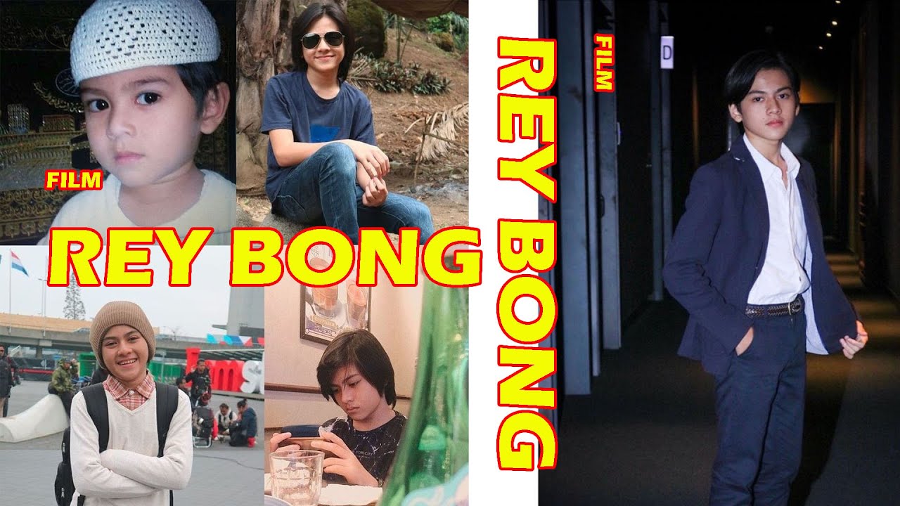 DAFTAR FILM REY BONG #profilreybong #reybongfilmografi # ...