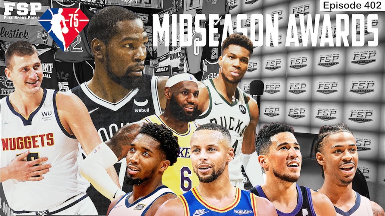 2021-22 NBA Mid-Season Awards Show | Full Sport Press Podcast Episode ...