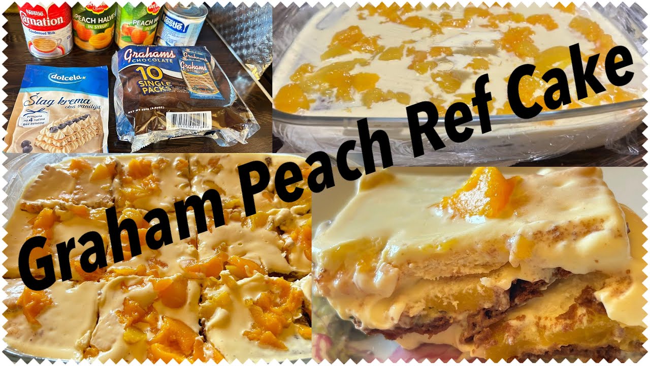 PEACH GRAHAM REF CAKE // easy and quick to prepare #yummy #dessert ...